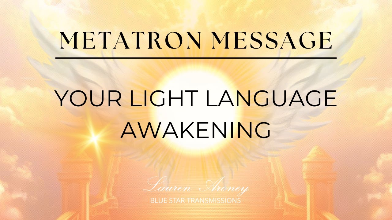 Metatron Message - Your Light Language Awakening - YouTube