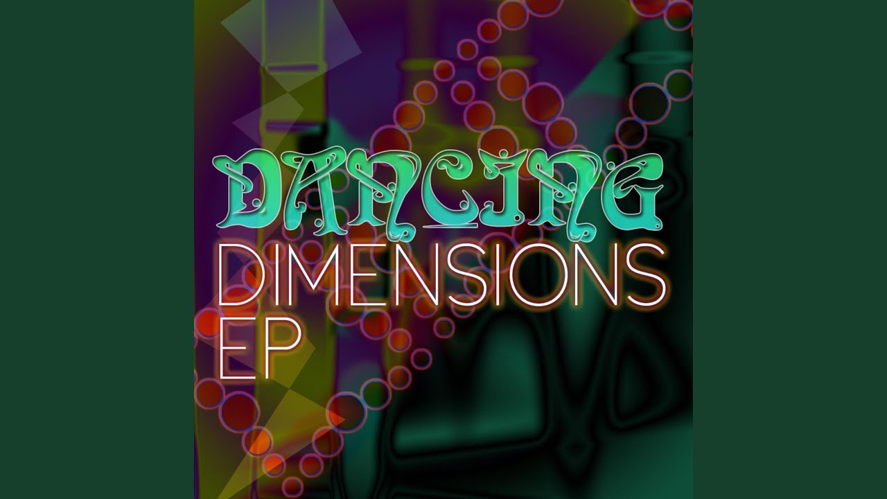 Dancing Dimensions - YouTube