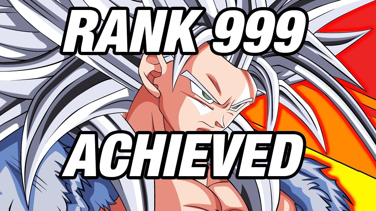 MAX RANK ACHIEVED!! RANK 999!! DISCUSSION & ACCOUNT OVERVIEW! (DBZ ...