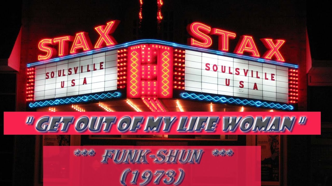 " GET OUT MY LIFE WOMAN "/ FUNK-SHUN - YouTube