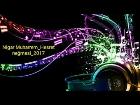 Nigar Muharrem_Hesret neğmesi_2017