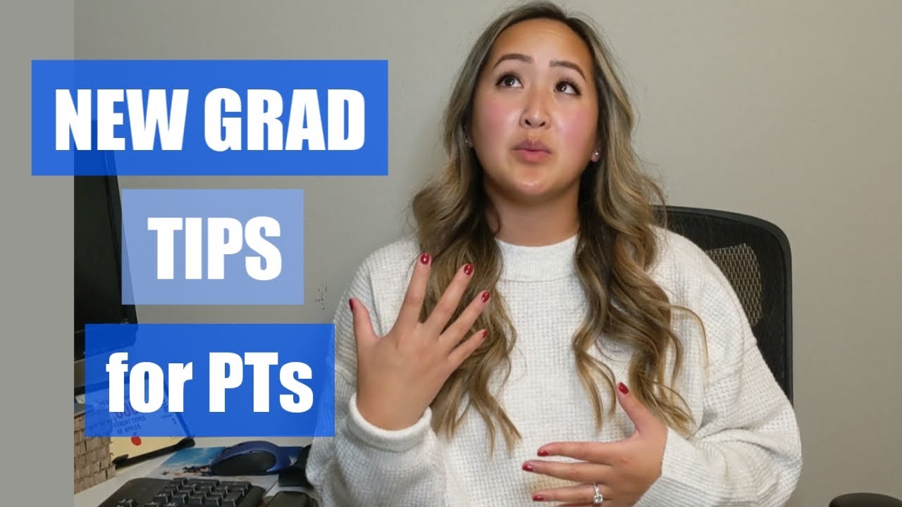 Things I Wish I Knew as a New Grad PT | Physical Therapist Tips - YouTube
