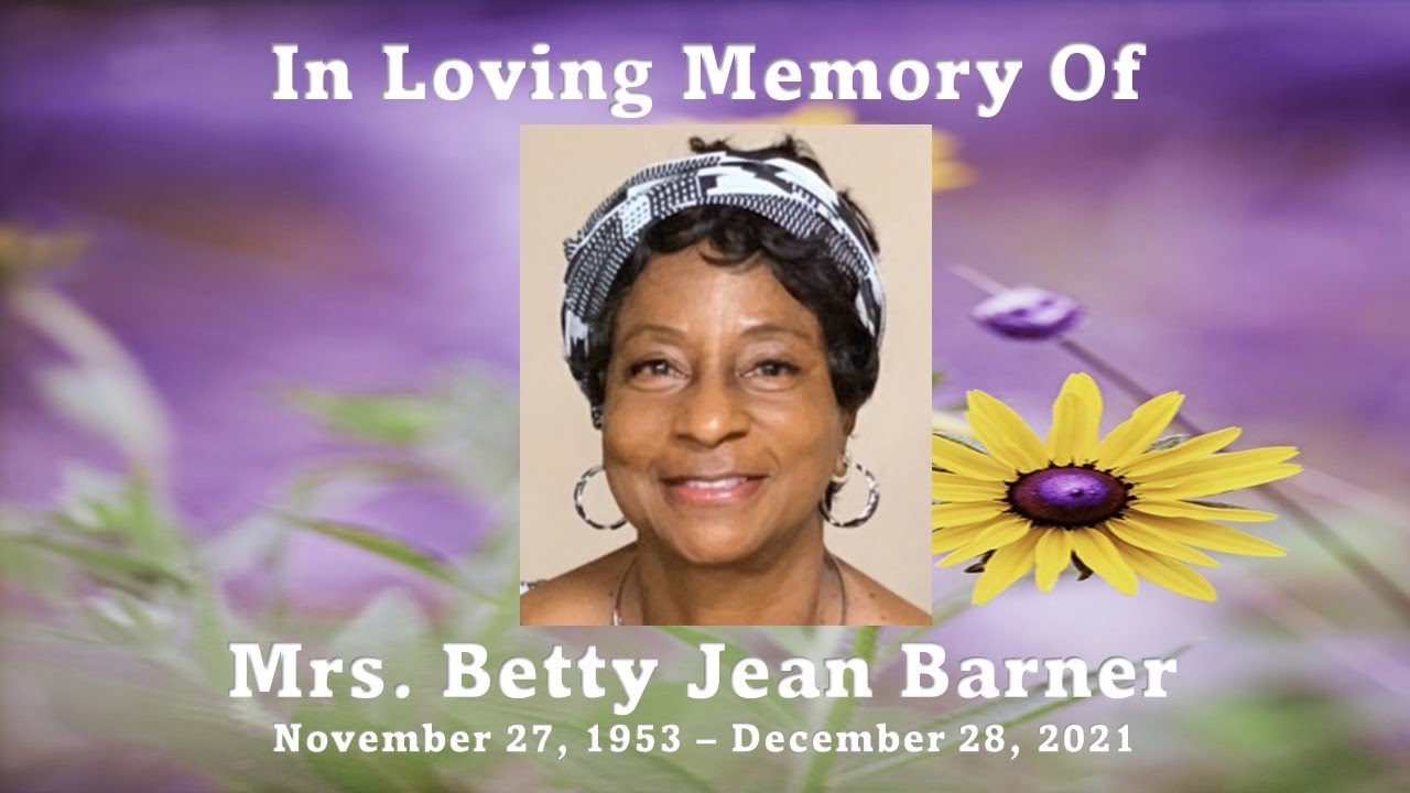 Mrs. Betty Jean Barner - Celebration of Life - YouTube