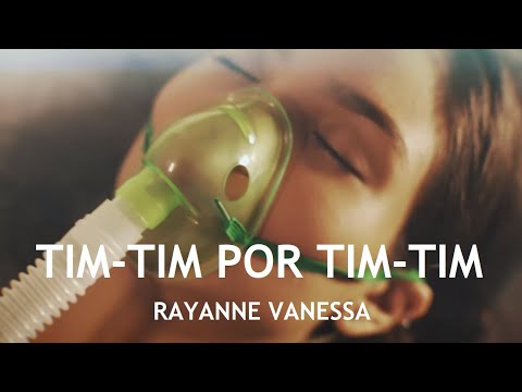Rayanne Vanessa - Tim-tim por Tim-tim (Vìdeo Clipe Oficial)