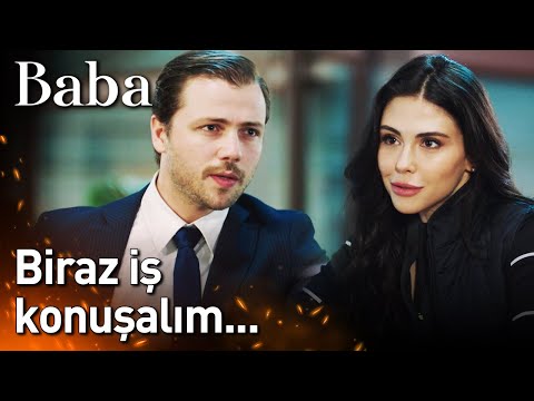 Baba 7. Bölüm - Biraz İş Konuşalım...