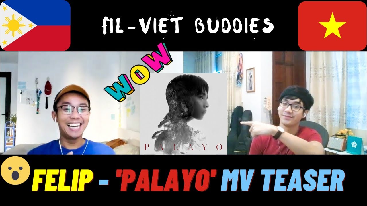 FELIP - 'Palayo' MV Teaser Reaction Video - YouTube
