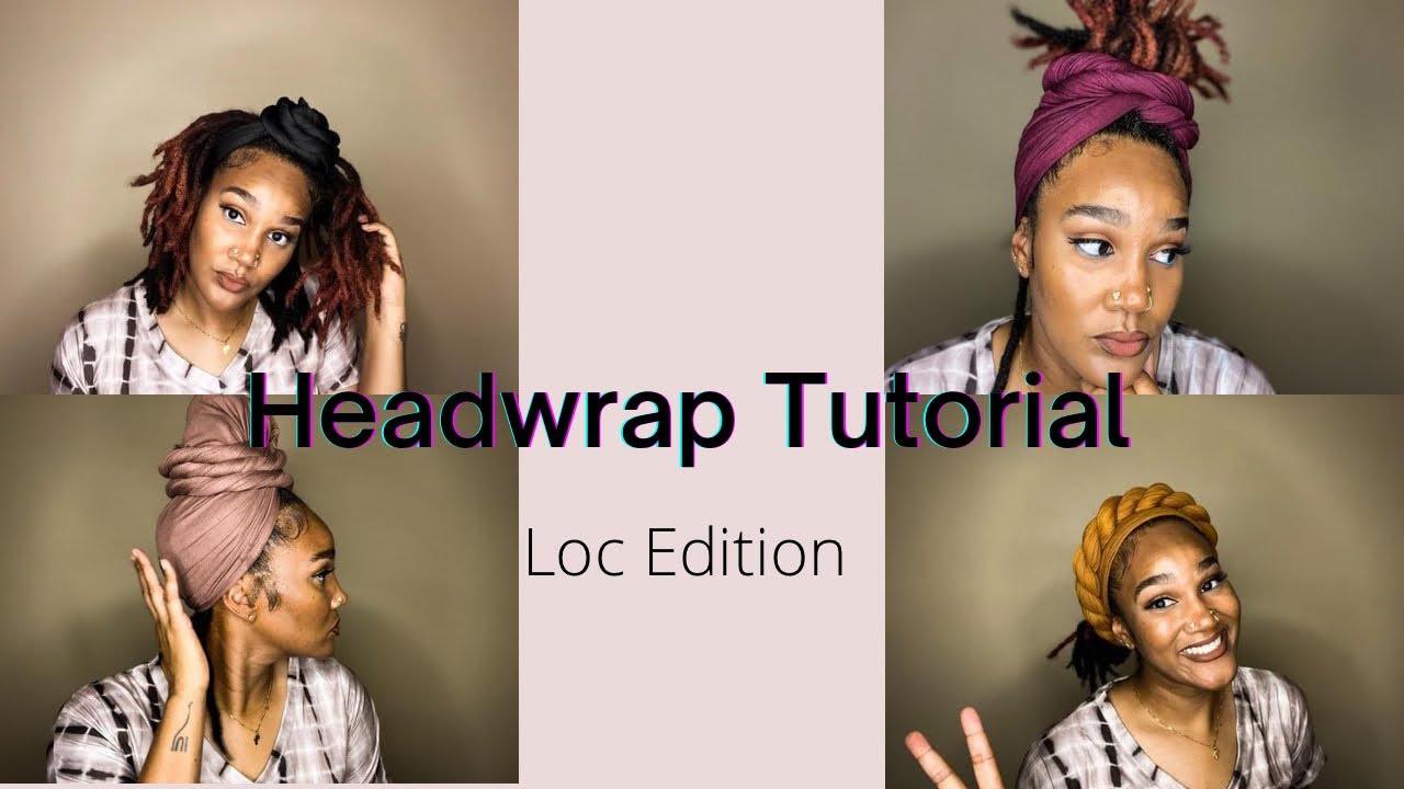Headwrap tutorial!! Locs Edition - YouTube