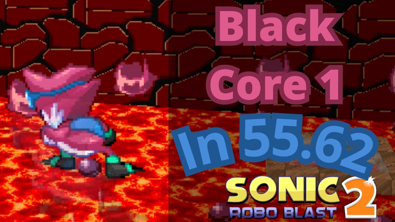 Black Core 1 In 55.62 as Veph (PB) SRB2 - YouTube