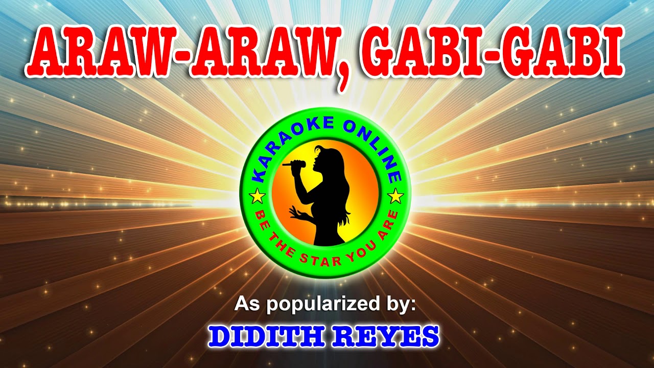 Araw-araw, Gabi-gabi (OPM) - As Popularized by Didith Reyes (Karaoke ...