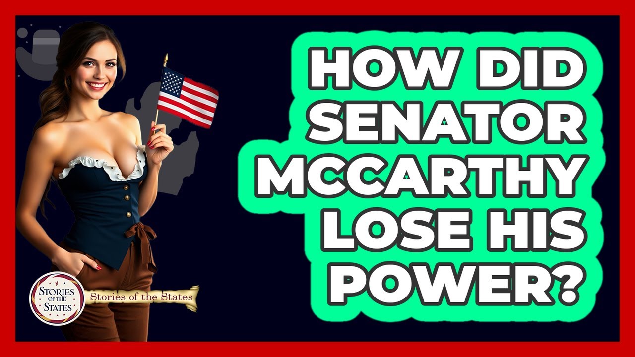 How Did Senator McCarthy Lose His Power? - Stories of the States - YouTube