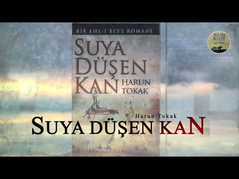 SUYA DÜŞEN KAN 24: İmam Hüseyin'in Şehadeti