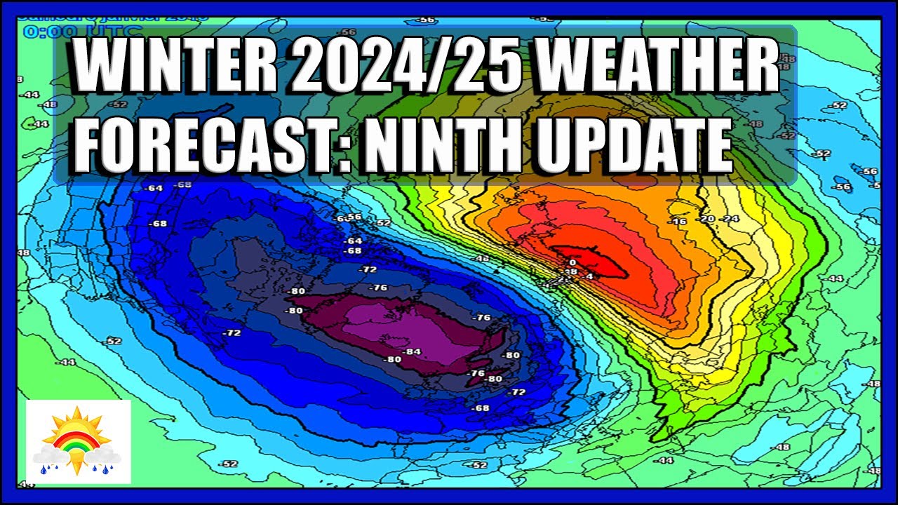 Winter 2024/25 Forecast: Ninth Update - YouTube