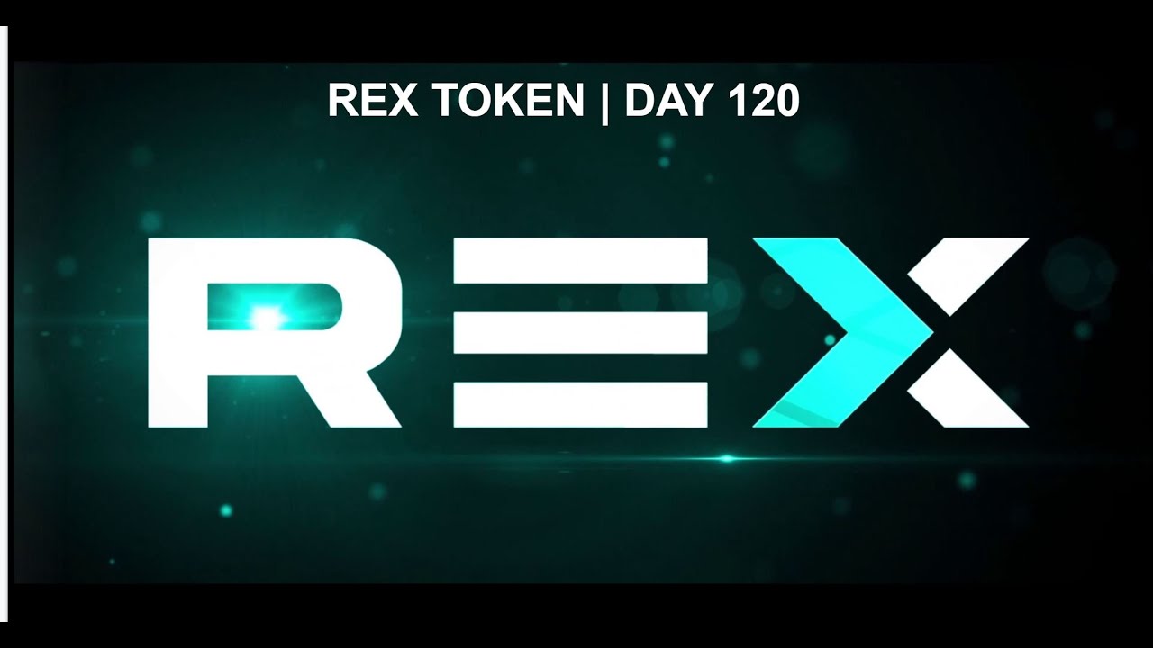 REX TOKEN | DAY 120 - YouTube