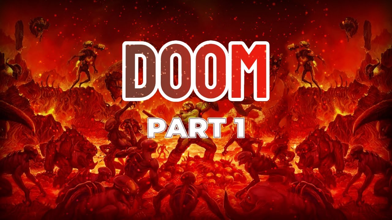 First Time Playing DOOM And Getting Destroyed | Part 1 | DOOM - YouTube