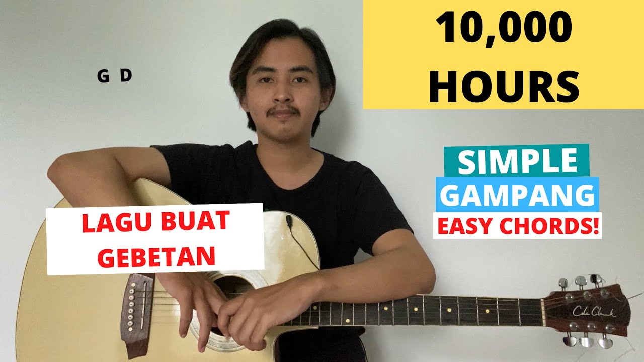 CHORD SIMPLE GAMPANG (10,000 Hours - Justin Bieber, Dan Shay) (Tutorial ...