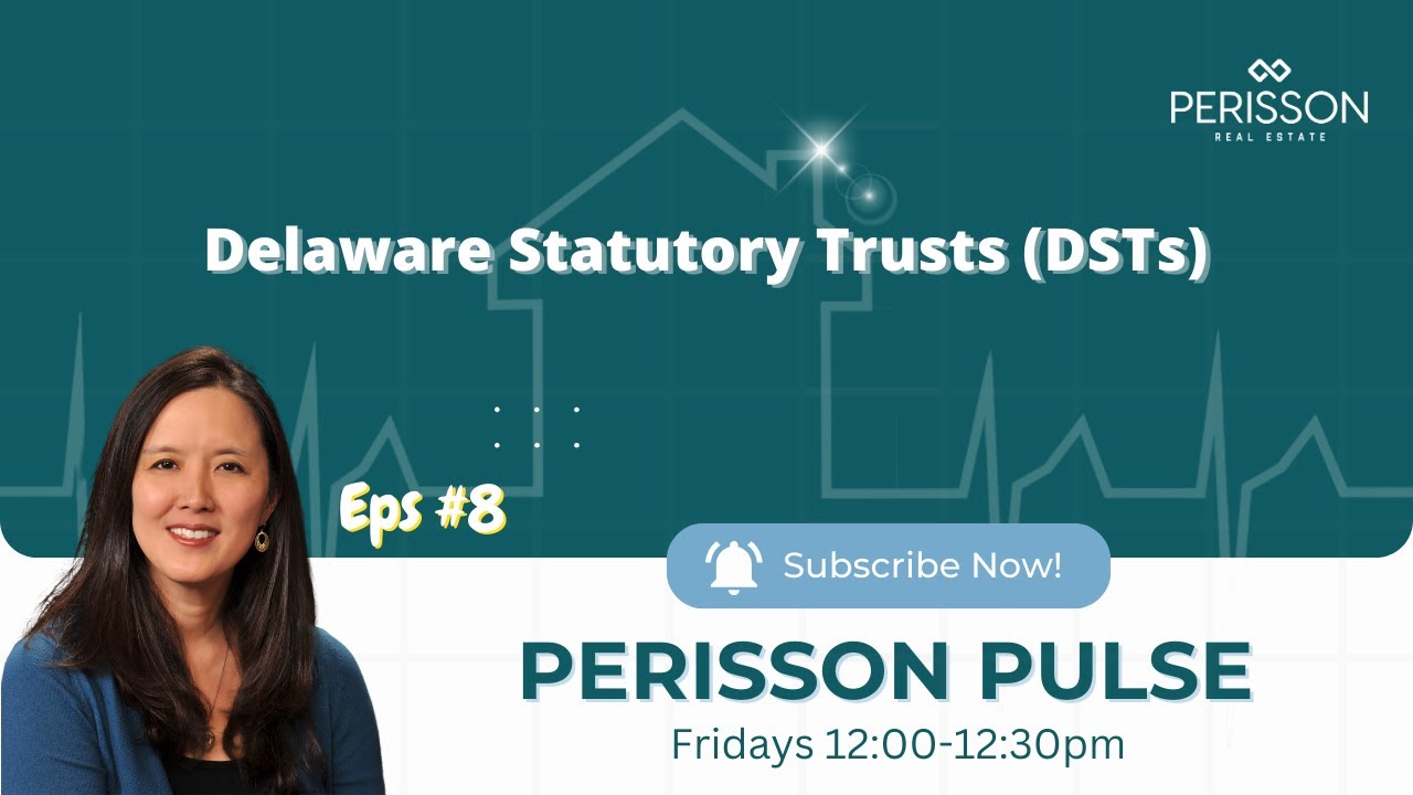 Perisson Pulse: Delaware Statutory Trusts (DSTs) I Mar 1, 2024 - YouTube