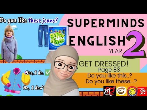 ENGLISH YEAR 2-SUPER MINDS GET DRESSED!PAGE83 Do you like this..Do you ...