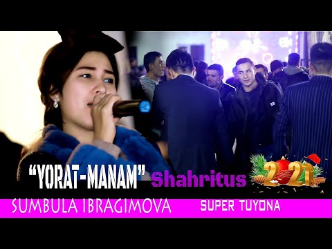 Sumbula Ibragimova - Yorat Manam  Сумбула Ибрагимова Ёрат Манам