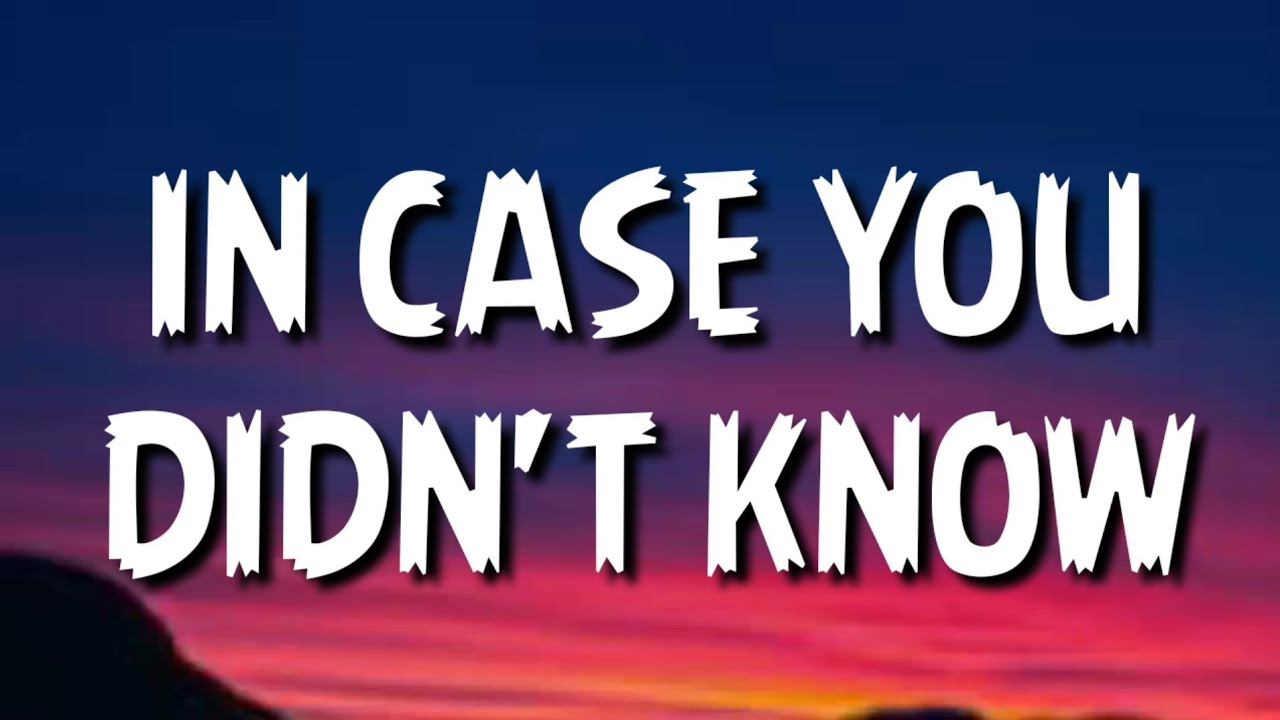 Brett Young - In Case You Didn't Know (Lyrics) - YouTube