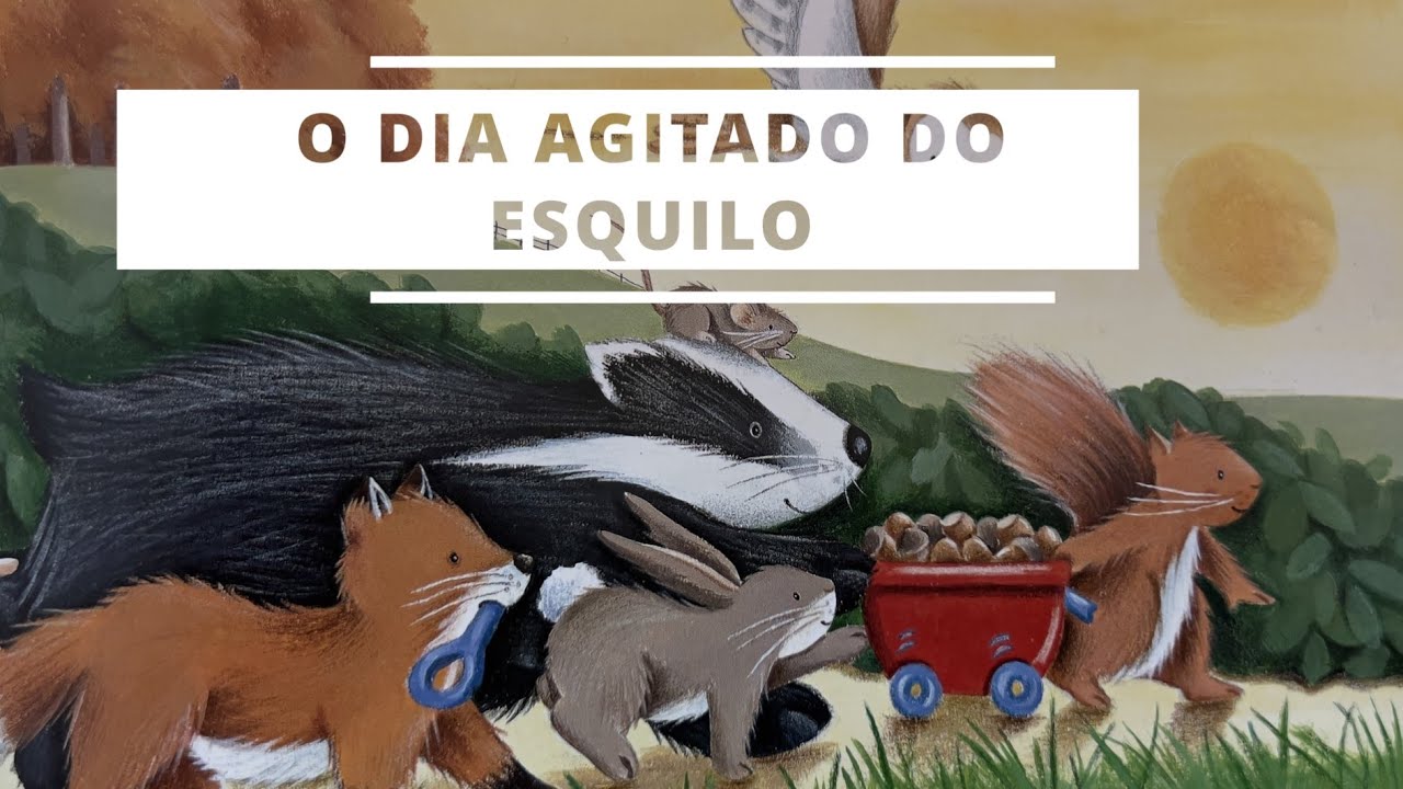 O Dia Agitado do Esquilo - YouTube