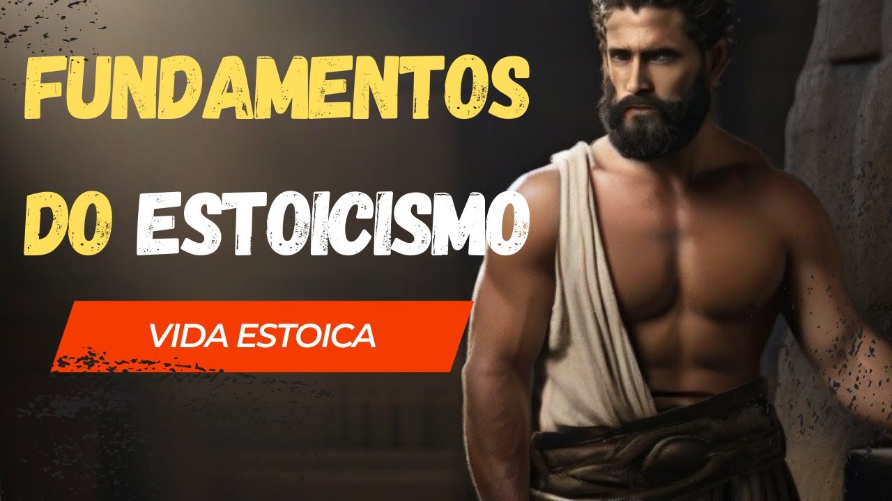 Video Estoica - Quais são os fundamentos do Estoicismo ? | ESTOICISMO ...