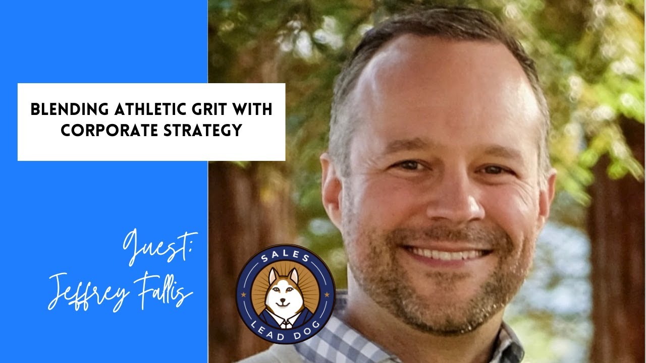 Blending Athletic Grit with Corporate Strategy - Jeffrey Fallis, Head ...