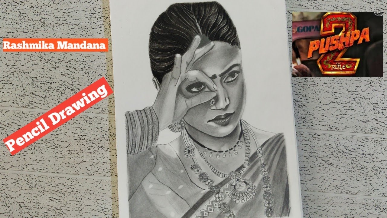 Rashmika Mandana Pushpa 2 Pencil Drawing - YouTube