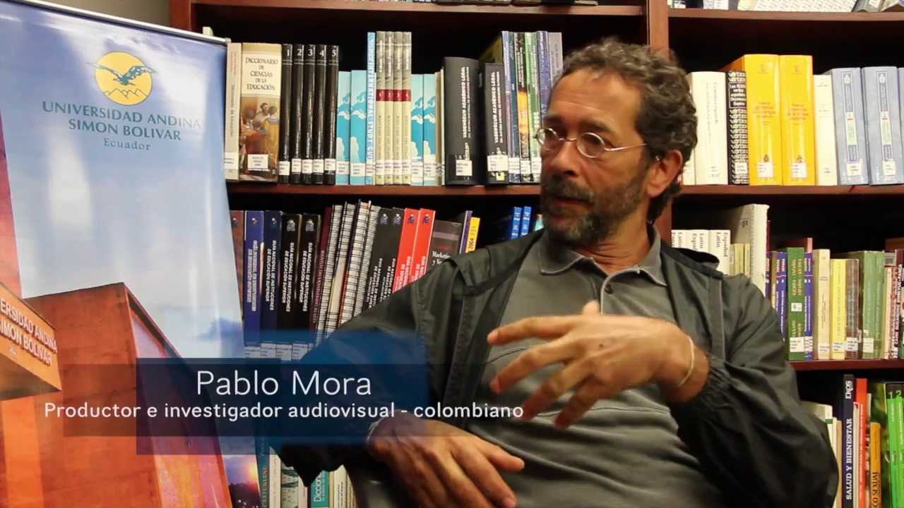 Pablo Mora: "El video indígena ha visibilizado las demandas políticas ...