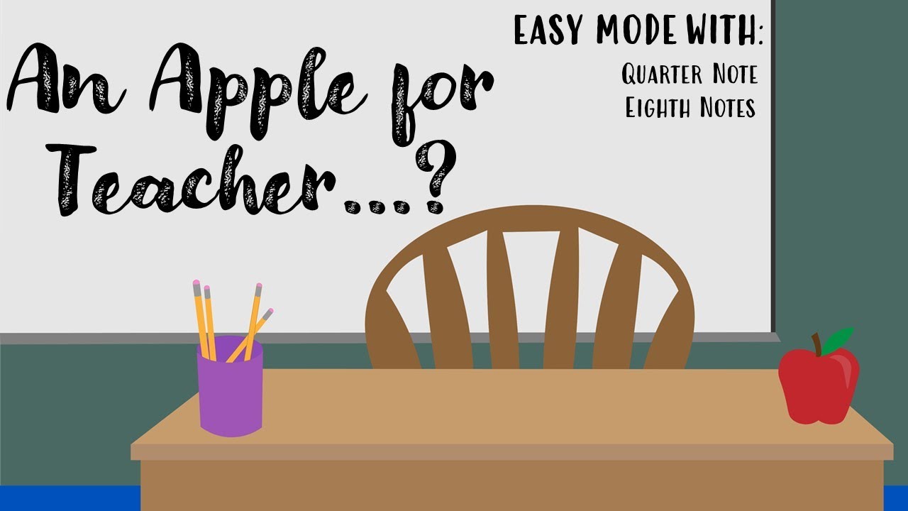 Apple for Teacher...? [Easy Mode: Quarter Note and Eighth Notes] - YouTube