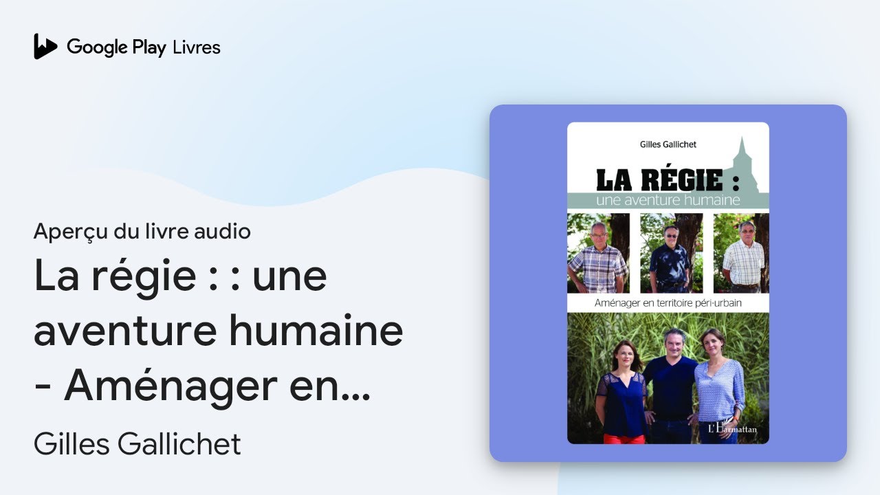 La régie : : une aventure humaine - Aménager en… de Gilles Gallichet ...