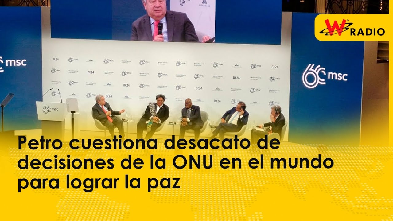 Petro cuestiona desacato de decisiones de la ONU en el mundo para ...