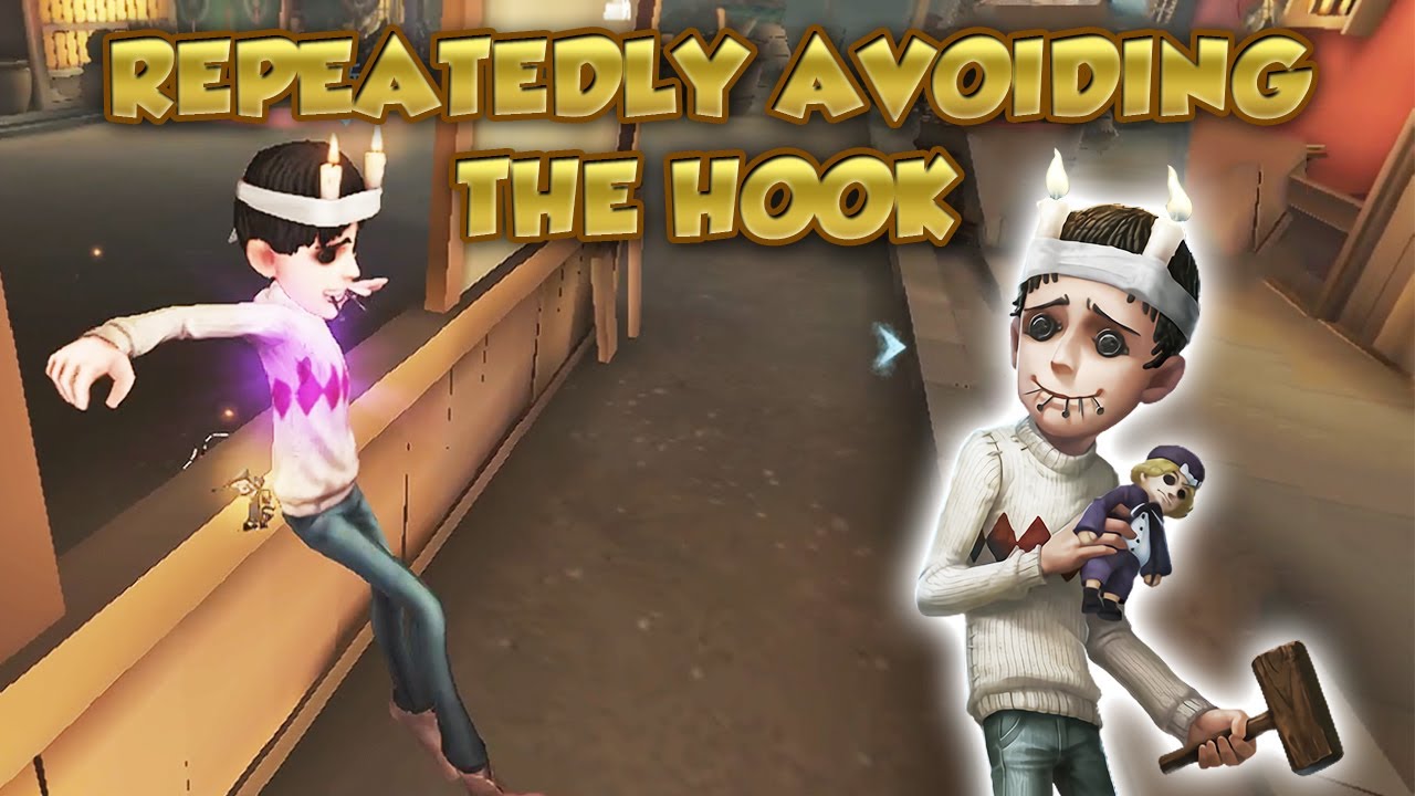 Repeatedly Avoiding The Hook | Identity V |第五人格 | 제5인격 | アイデンティティV ...