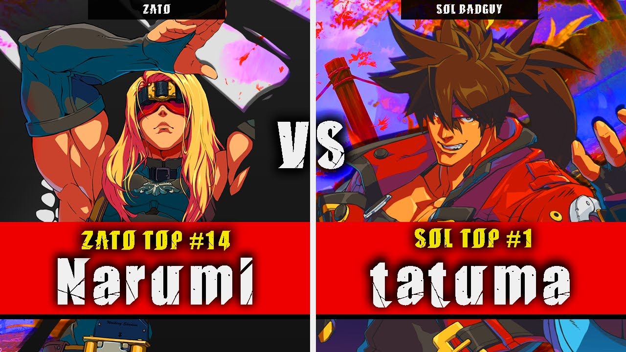 GGST | Narumi (Zato) VS tatuma (Sol Badguy) | Guilty Gear Strive High ...