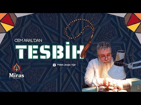 Klasik Tesbih Sanatının İncelikleri | Usta Cem Aral ile Söyleşi