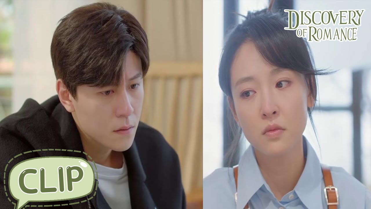 Discovery of Romance 10 Clip | He kissed Xia Tian after hearing her ...