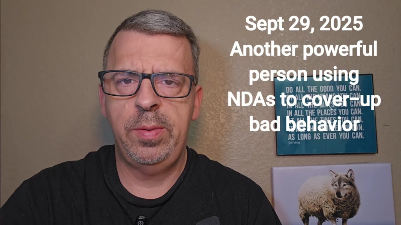 Sept 29 2025 Another powerful person using NDAs to cover-up bad ...