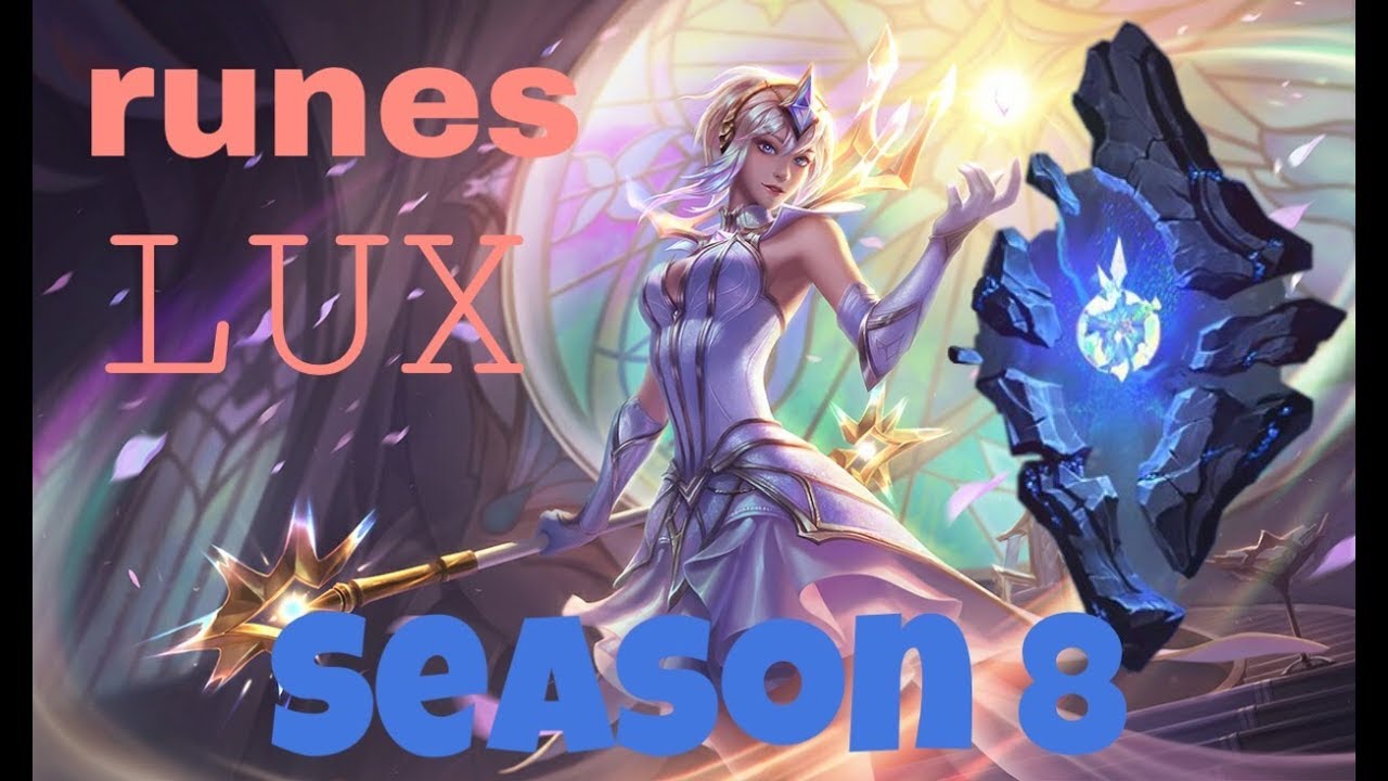 League of Legends - Lux New Runes Explained/Season 8 - YouTube