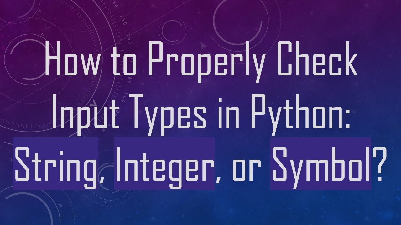 How to Properly Check Input Types in Python: String, Integer, or Symbol? - YouTube