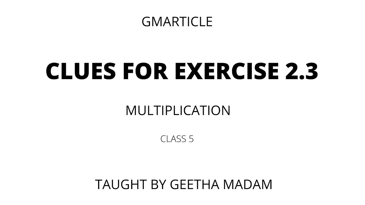 Clues For Exercise 2 3 Multiplication Class 5 YouTube clues-for-exercise-2-3-multiplication-class-5-youtube