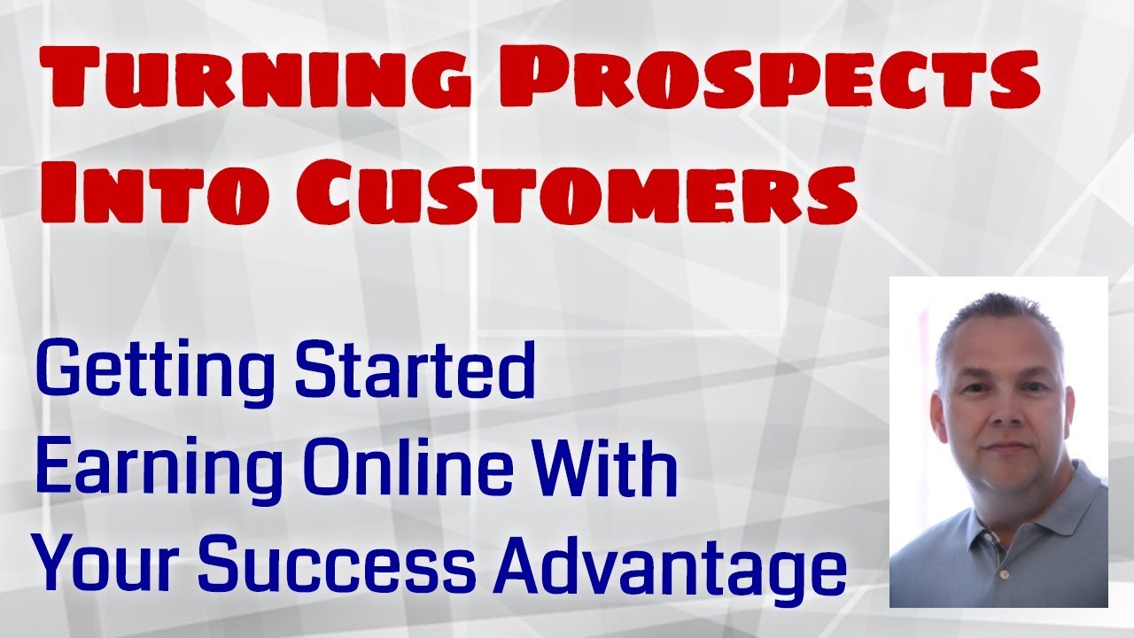 Getting Started - Part 4 - Turning Prospects Into Customers - YouTube