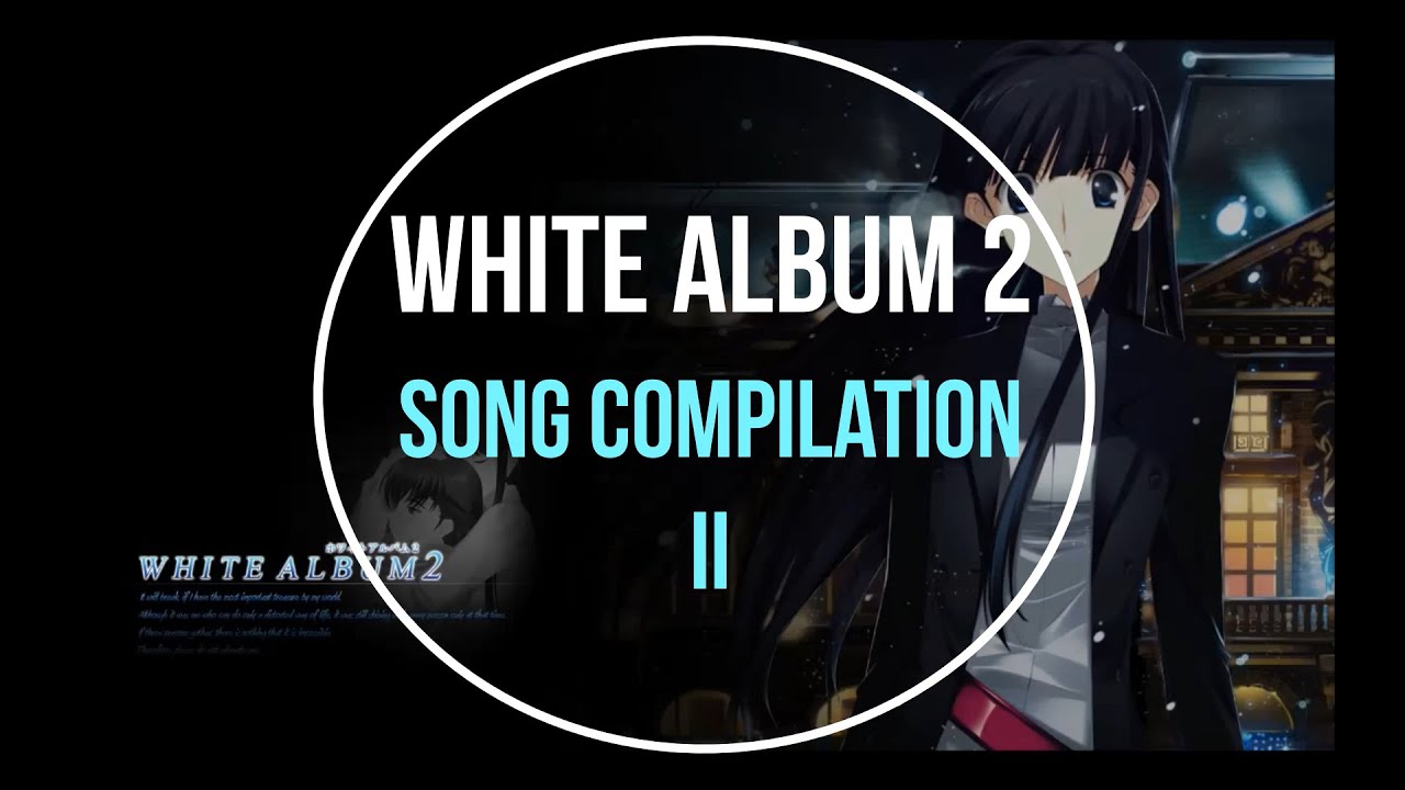 The Best of White Album 2 - Song Compilation Part II - YouTube