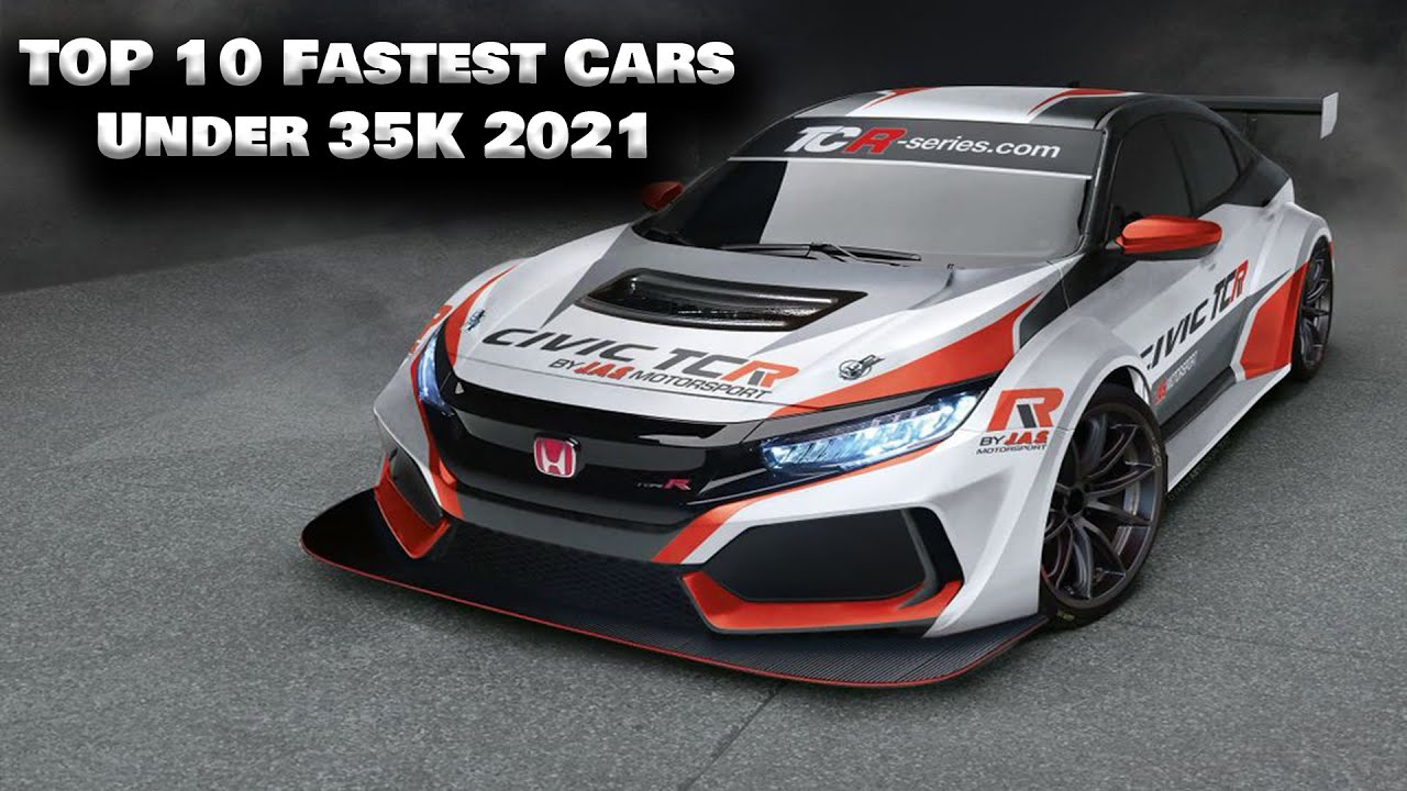 TOP 10 Fastest Cars Under 35K 2021 - YouTube