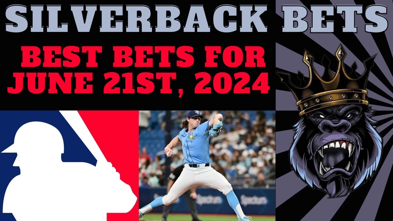 MLB Best Bets for Friday 6/21 | Best MLB Bets & Predictions ...