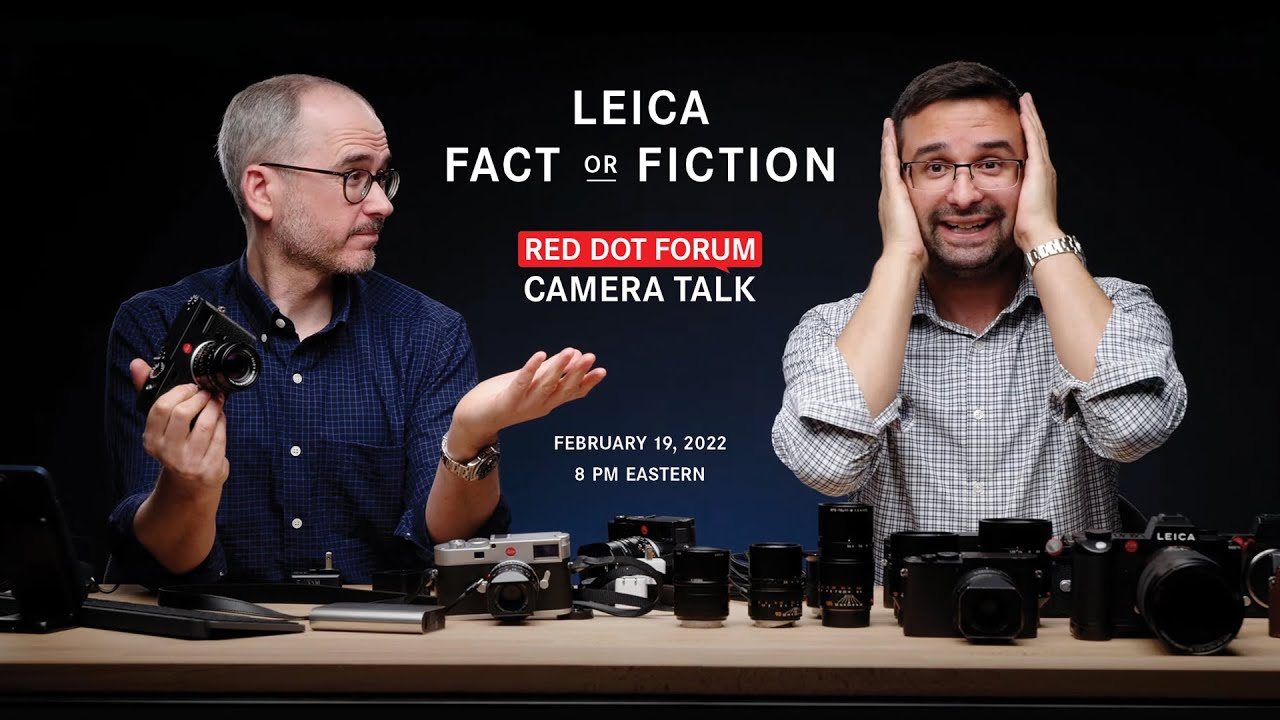 Red Dot Forum Camera Talk: Leica Fact or Fiction - YouTube