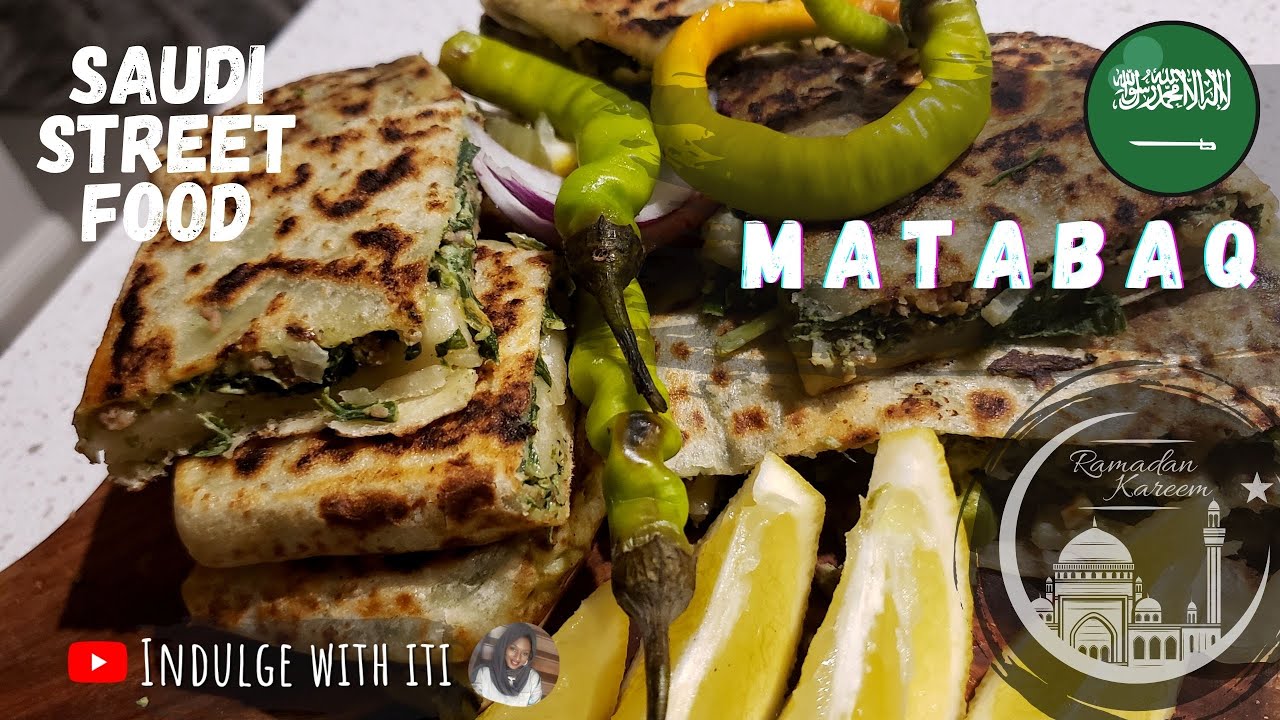 How to make MATABAQ | Very POPULAR Saudi Street Food | Ramadan with iti ...