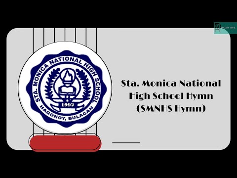 Sta. Monica National High School Hymn (SMNHS) - YouTube