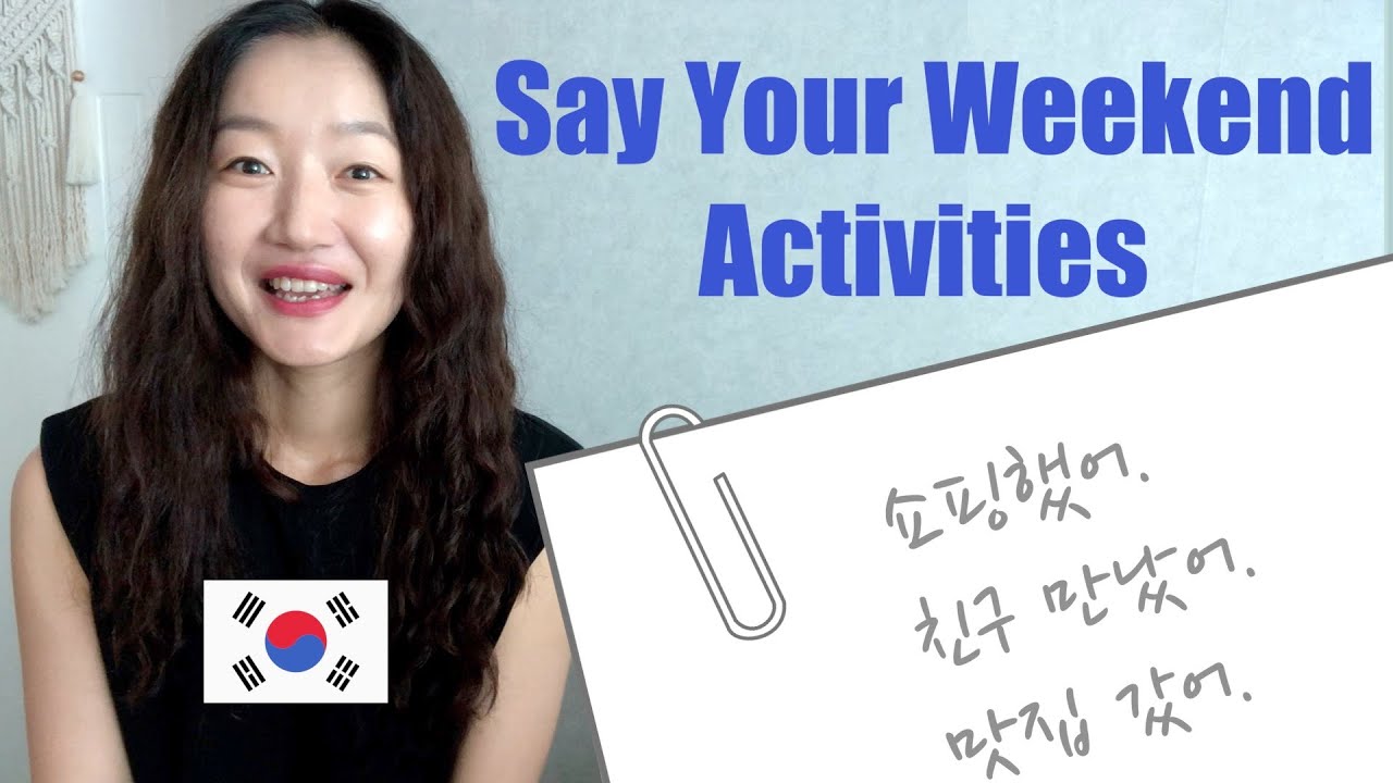20 Basic Korean Past Tense Phrases For Weekend Activities YouTube 20-basic-korean-past-tense-phrases-for-weekend-activities-youtube