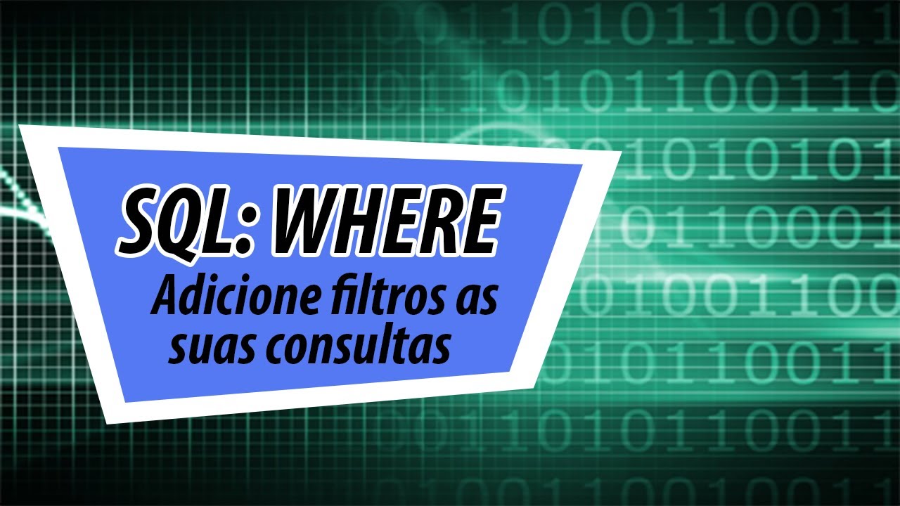 SQL: Cláusula Where - YouTube