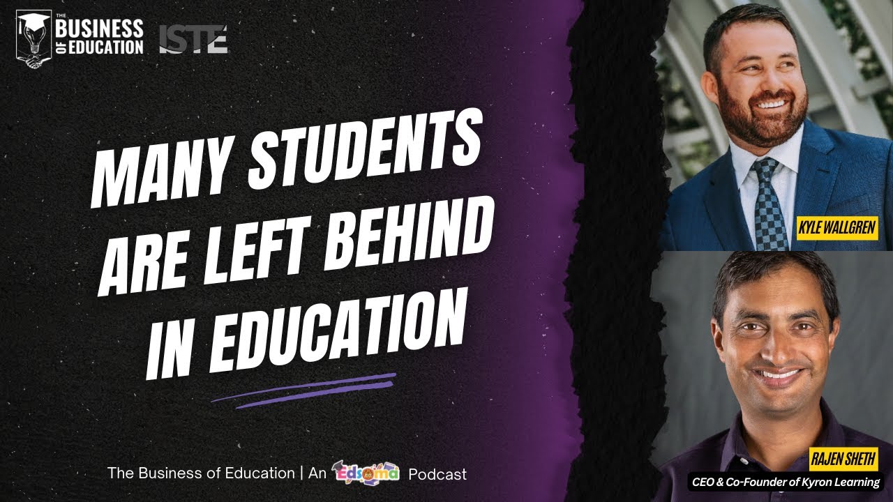 Episode 35 | Live from ISTE: Rajen Sheth on Kyron Learning's AI-Driven ...
