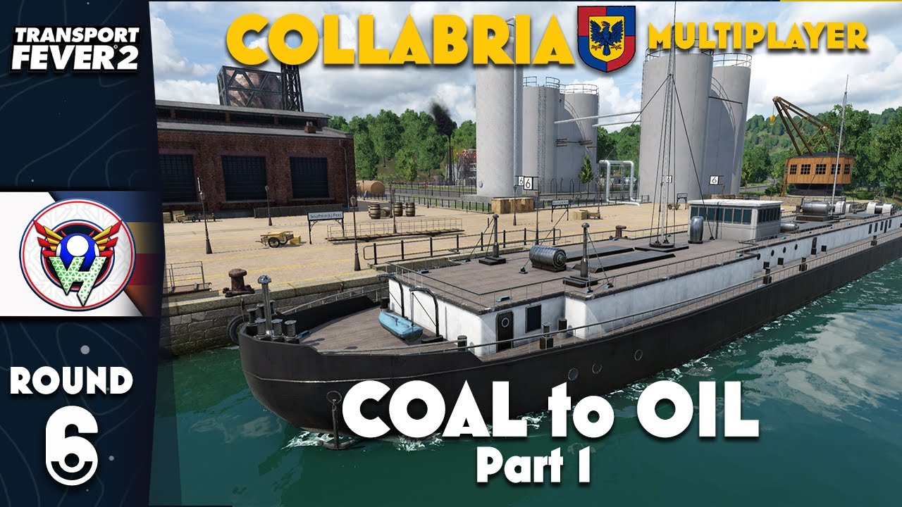 Coal to Oil Power Part 1 - Collabria | Transport Fever 2 - YouTube